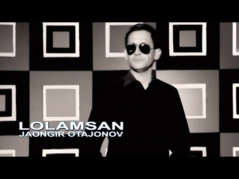 Jahongir Otajonov - Lolamsan | Жахонгир Отажонов - Лоламсан