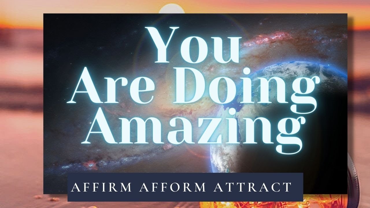 You Are Doing Amazing AFFIRMATIONS (POWERFUL) - YouTube