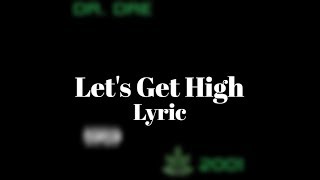 Let's Get High von Dr& Dre – laut.de – Song