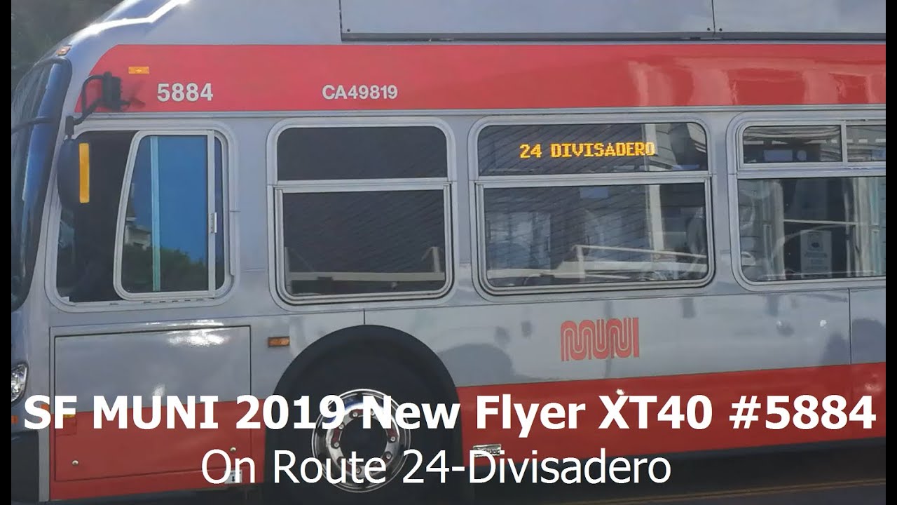 SF MUNI 2019 New Flyer XT40 #5884 (Second to last XT40) on Route 24 ...