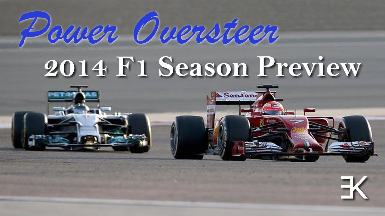 Power Oversteer: 2014 F1 Season Preview - YouTube
