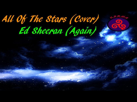 All Of The Stars - Ed Sheeran (Cover) - YouTube