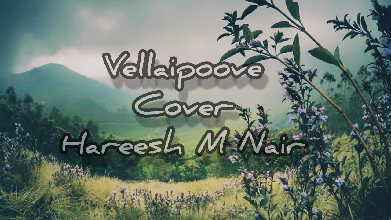 Vellaipoove short cover | Hareesh M Nair | Hi hello kadhal - YouTube