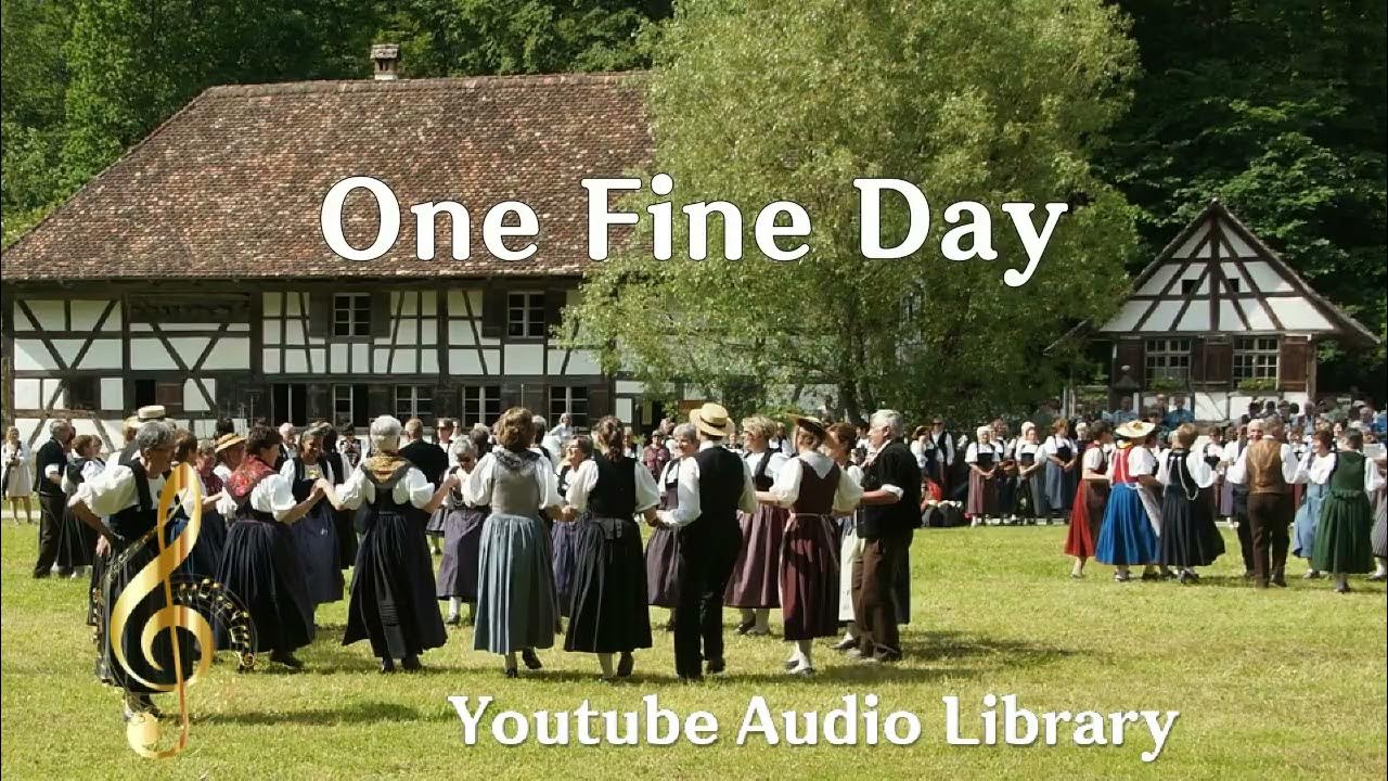 One Fine Day, Audionautix, 1 43, Feeling, Calm and Sunny - YouTube