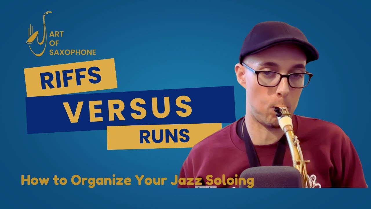 How to Organize Your Jazz Soloing: Riffs vs. Runs - YouTube