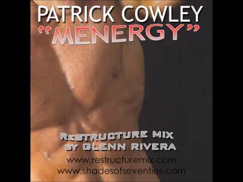 REISSUE: "Menergy" - Glenn Rivera ReStructure Mix - Patrick Cowley - YouTube