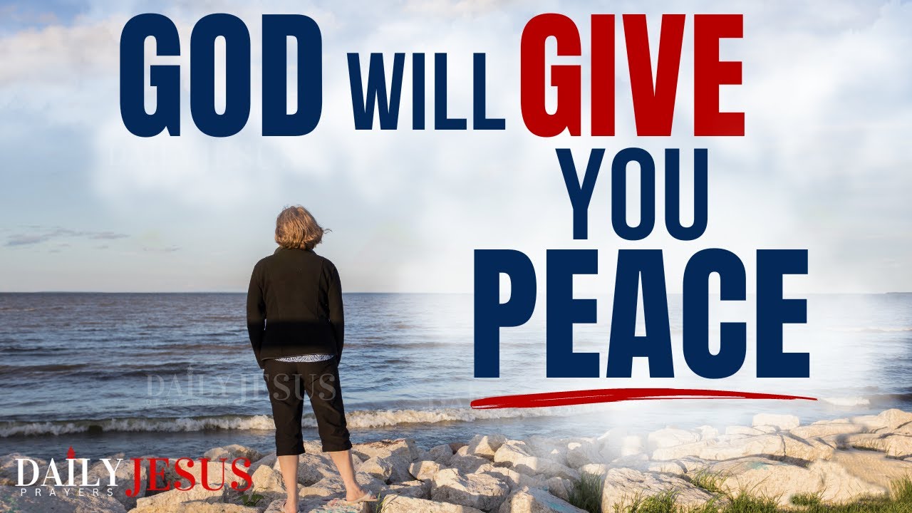 God Will Give You Peace Beyond Your Understanding - A Powerful Morning ...