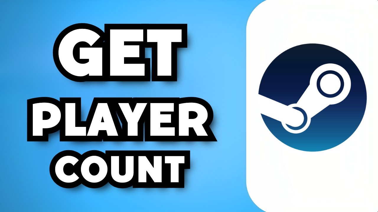 How To Get Current Player Count For Steam Game (2024 Guide) - YouTube