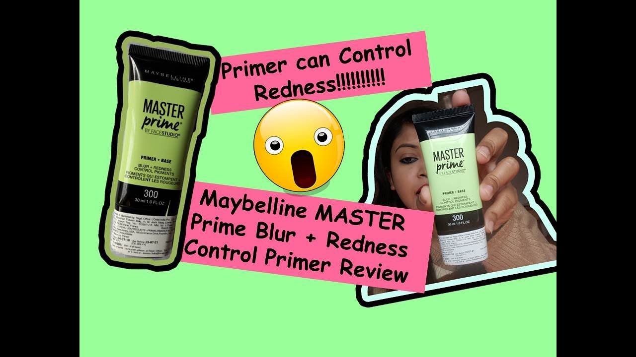 Maybelline Master Prime Primer| Blur + Redness Control| Review| Wear ...