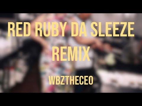 Red Ruby Da Sleeze Remix - YouTube
