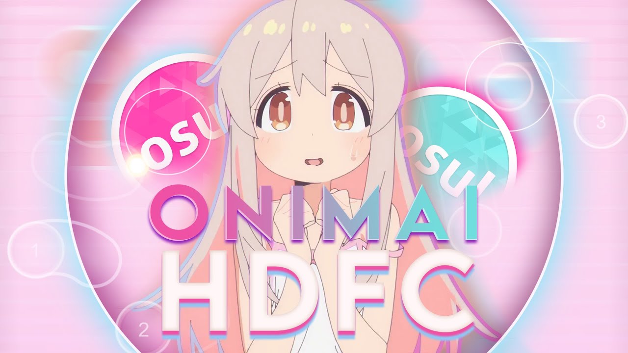 Onii-chan wa Oshimai! OP / HD FC (4*) | Osu! - YouTube