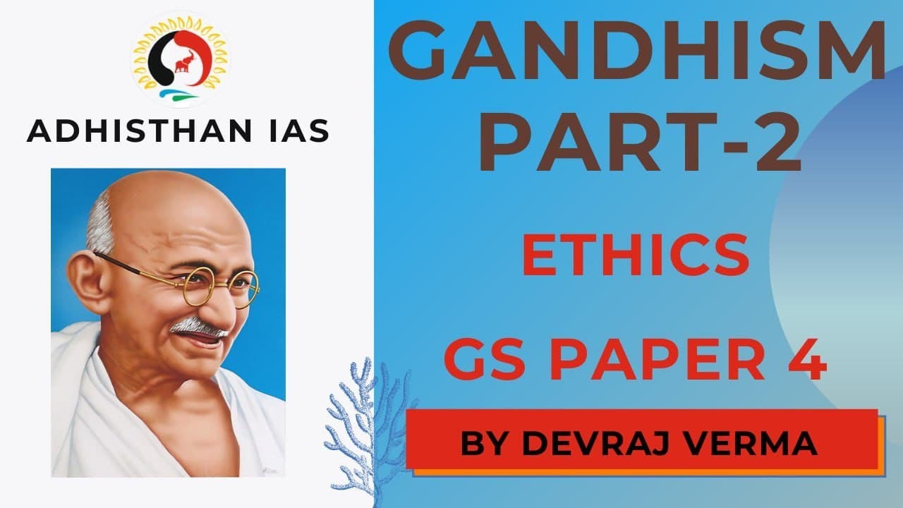 Gandhism part 2 | Ethics class 22 - YouTube