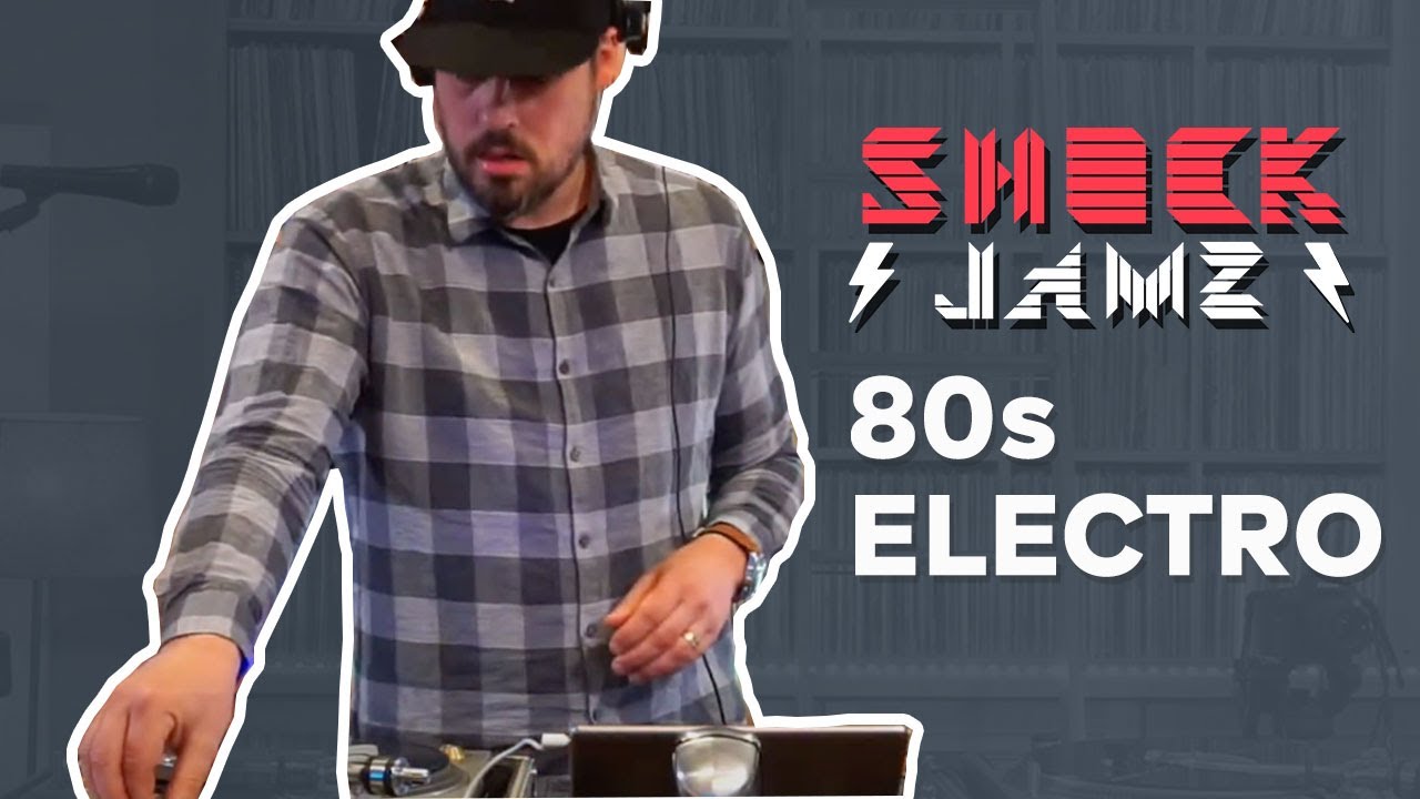 Shock Jamz 80s Electro Funk Mix + Beyond - Ep. 30 All Vinyl DJ Set ...