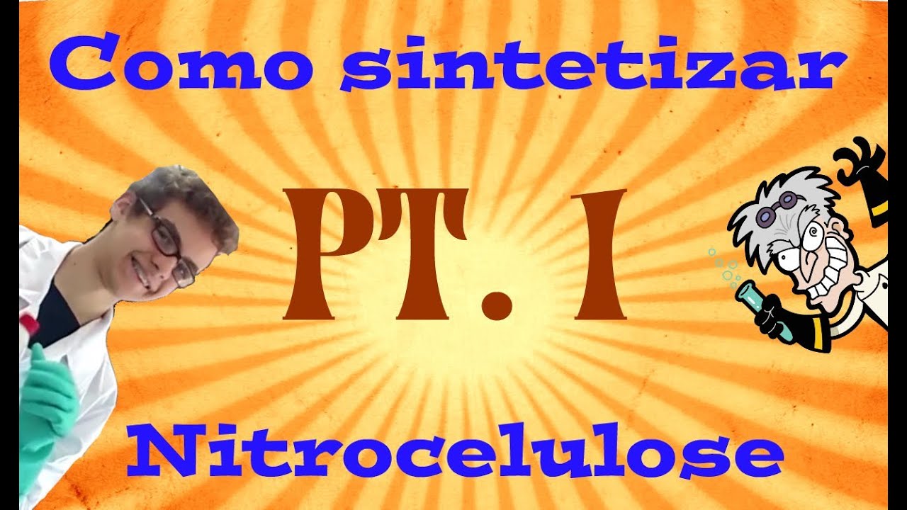 Como Sintetizar Nitrocelulose Pt. 1 [Synthesis of Nitrocellulose Pt.1 ...