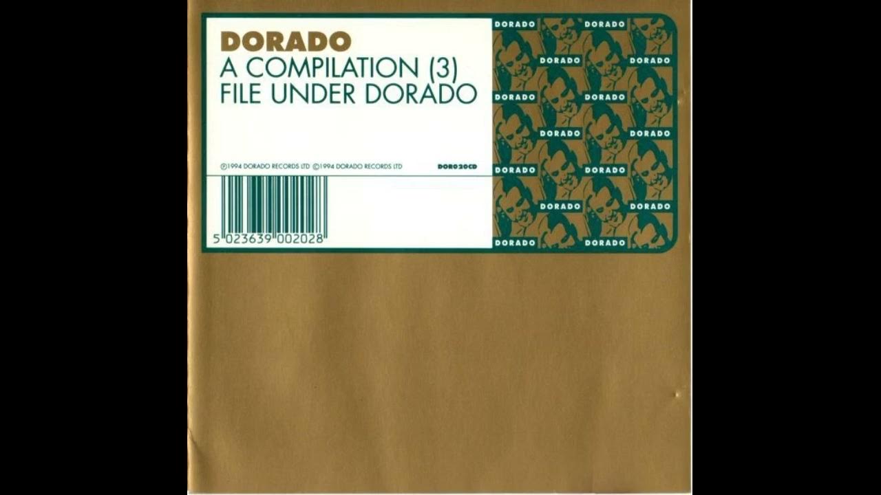 VA - Dorado A Compilation (3) [full] [HQ] - YouTube
