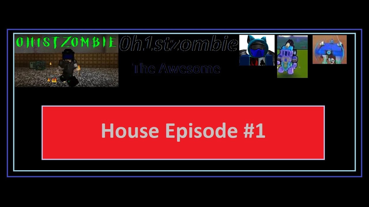 House Episode #1 - YouTube