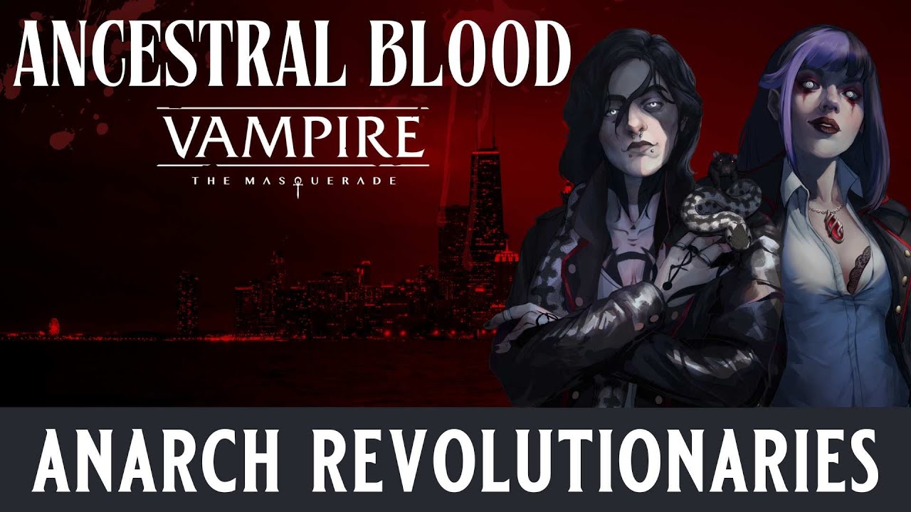 🩸Ancestral Blood - A Vampire the Masquerade Chronicle - Willow & Adder ...