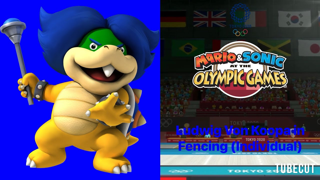 Mario & Sonic Tokyo 2020 Ludwig Von Koopa in Fencing (Individual) - YouTube