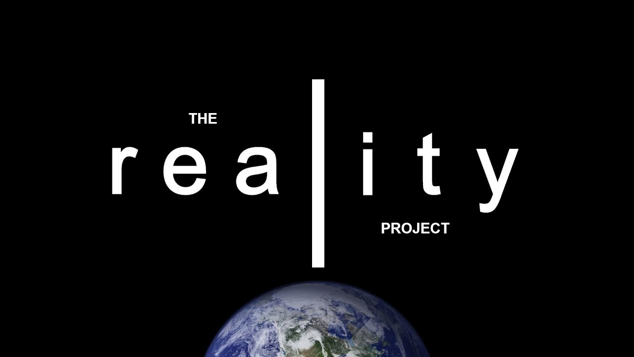 Support The REALITY Project - YouTube