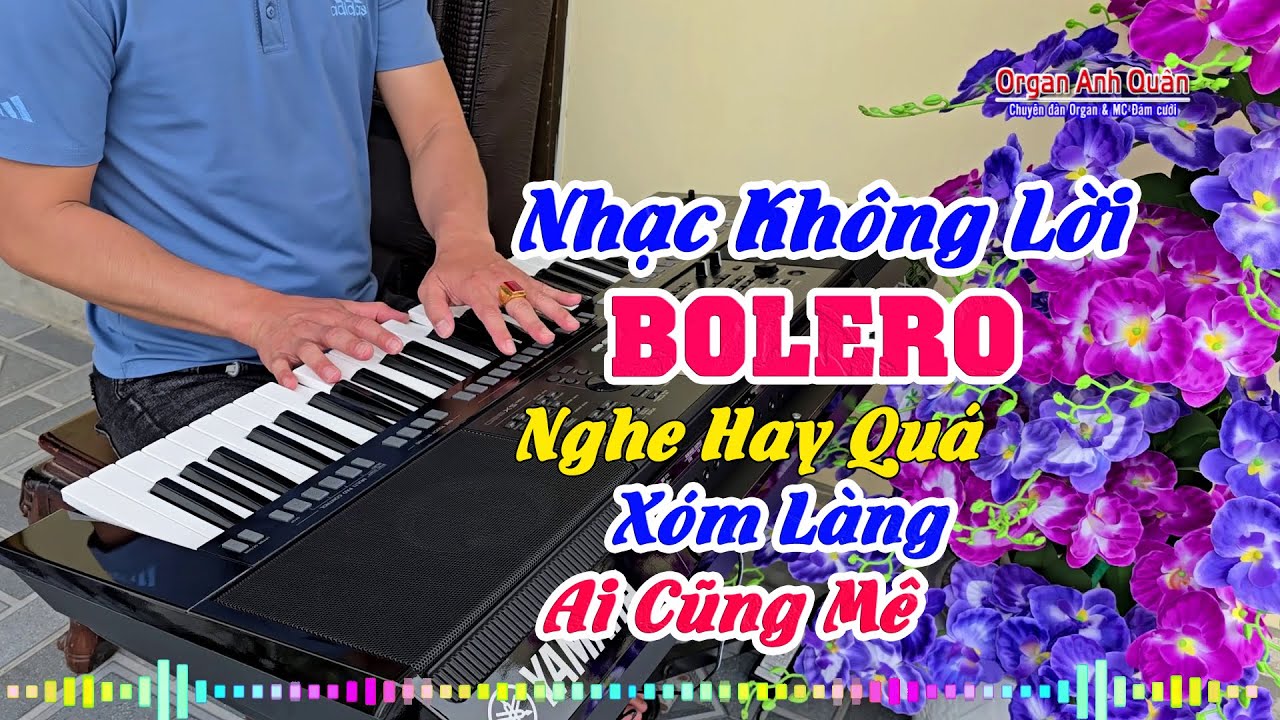 Liên Khúc Nhạc Không Lời Bolero - Nhạc Quá Hay Mở Nhạc Này Xóm Làng Ai ...