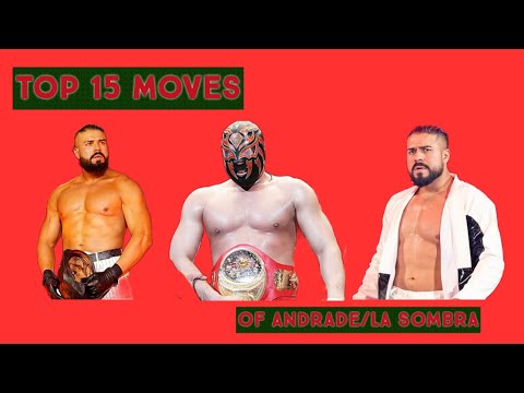 TOP 15 Moves of Andrade Cien almas/ el idolo/ La Sombra
