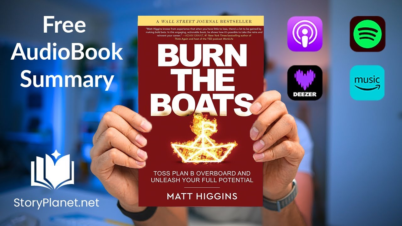 Audiobook Summary: Burn the Boats (English) Matt Higgins - YouTube