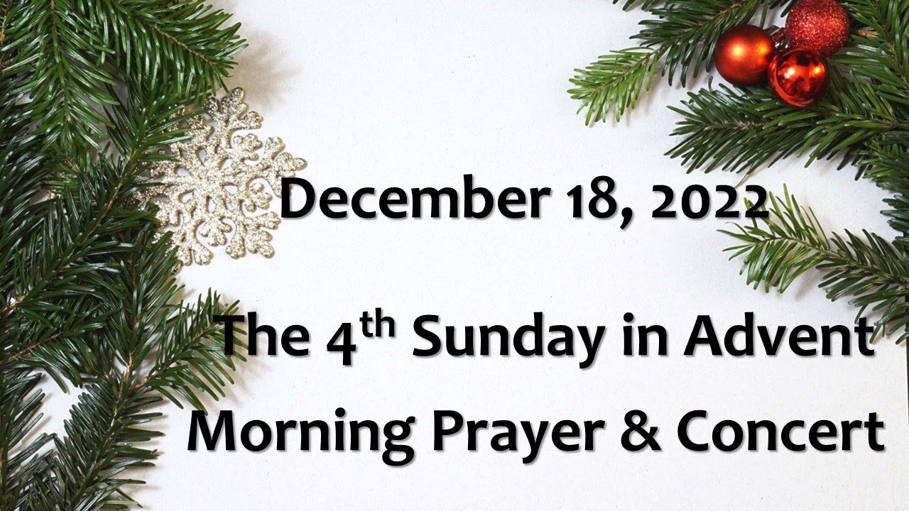 The 4th Sunday in Advent, December 18, 2022 - YouTube