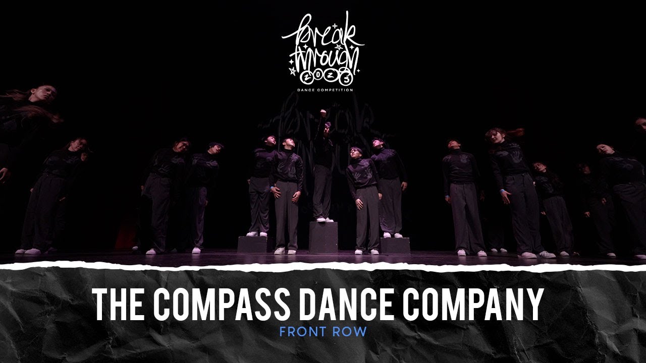 [ 3rd Place ] THE COMPASS DANCE COMPANY | Front Row | Breakthrough ...