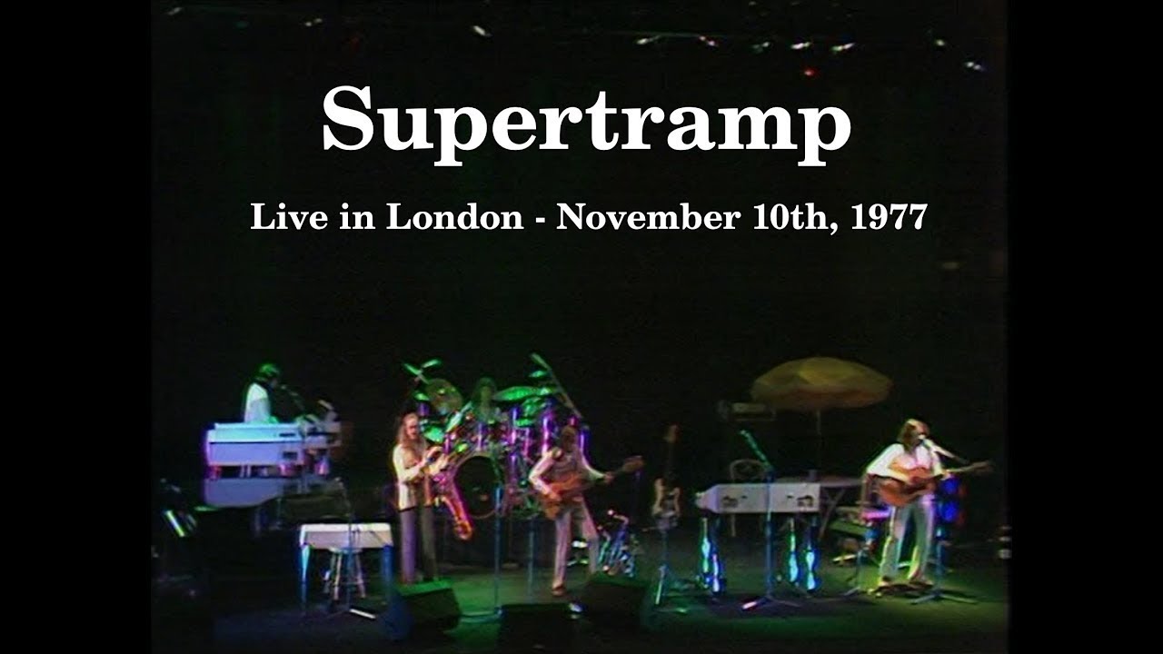 Supertramp - Live in London - November 10th, 1977 - YouTube