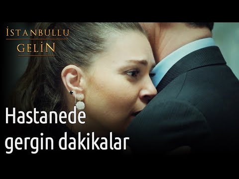 Hastanede Gergin Dakikalar | İstanbullu Gelin