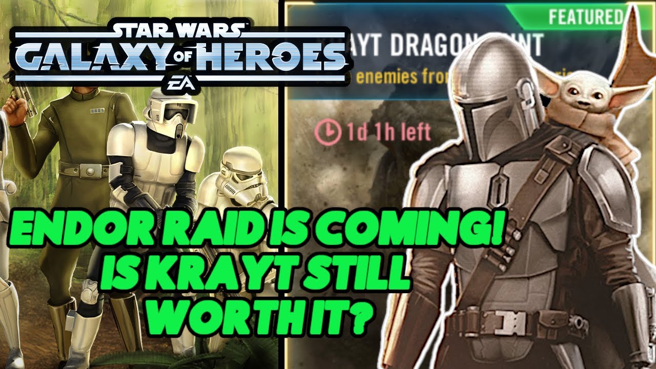 THE ENDOR RAID IS COMING! BUT DON'T IGNORE KRAYT DRAGON TEAMS! - YouTube