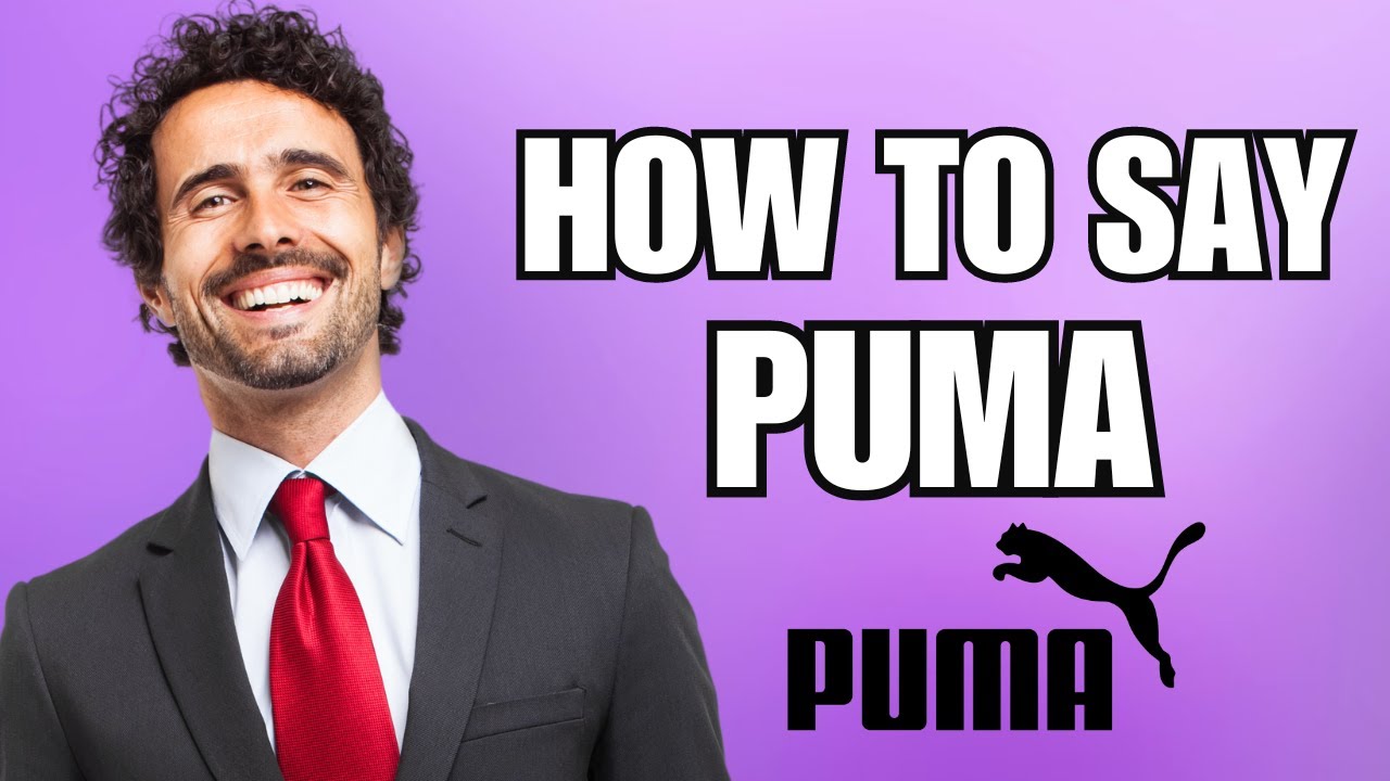 How To Pronounce Puma (Correctly) - YouTube