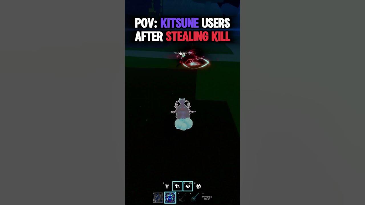 POV: Kitsune users after stealing kill 💢 | *Credits* - YouTube