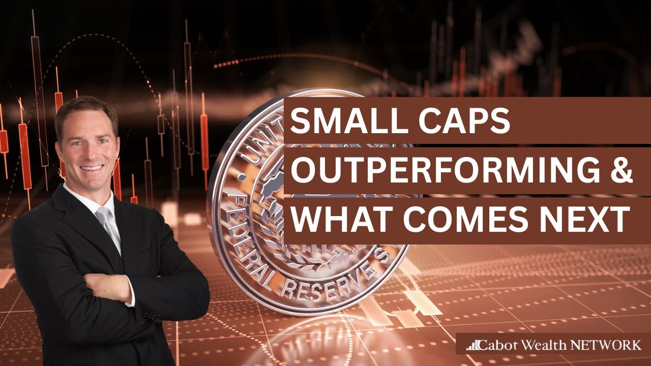 Small Caps Outperforming & What Comes Next | Cabot Weekly Review - YouTube