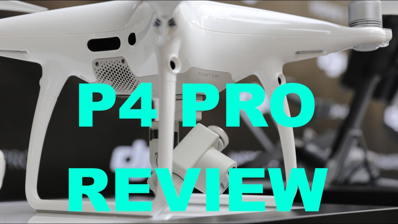 DJI PHANTOM 4 PRO REVIEW - YouTube