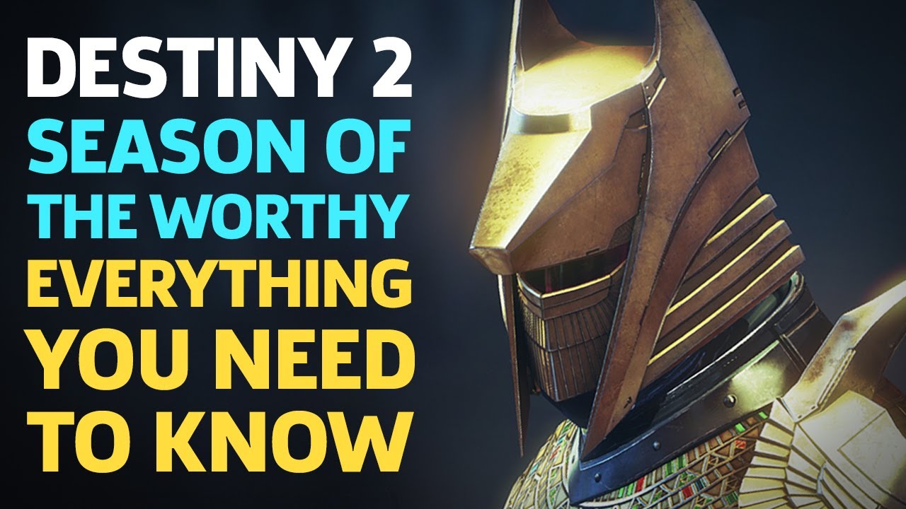 Destiny 2's Season Of The Worthy - Everything You Need To Know - YouTube