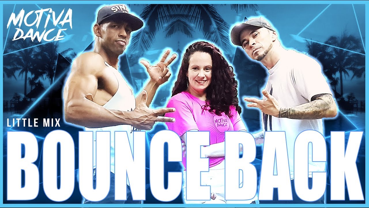 Bounce Back - Little Mix | Motiva Dance (Coreografia) - YouTube