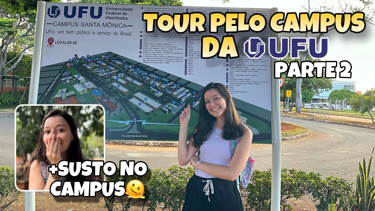 MOSTREI O CAMPUS DA MINHA FACULDADE | TOUR Pelo Campus da UFU (Parte 2 ...