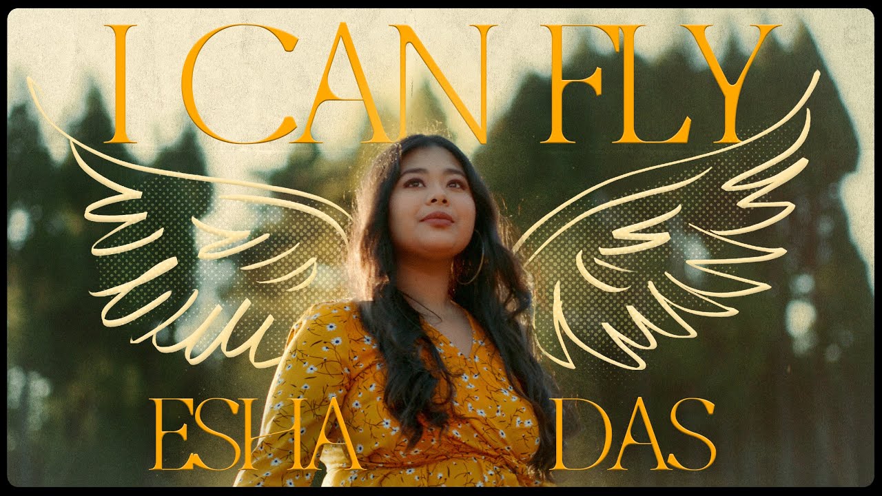 I CAN FLY- Esha Das ll Official Video - YouTube