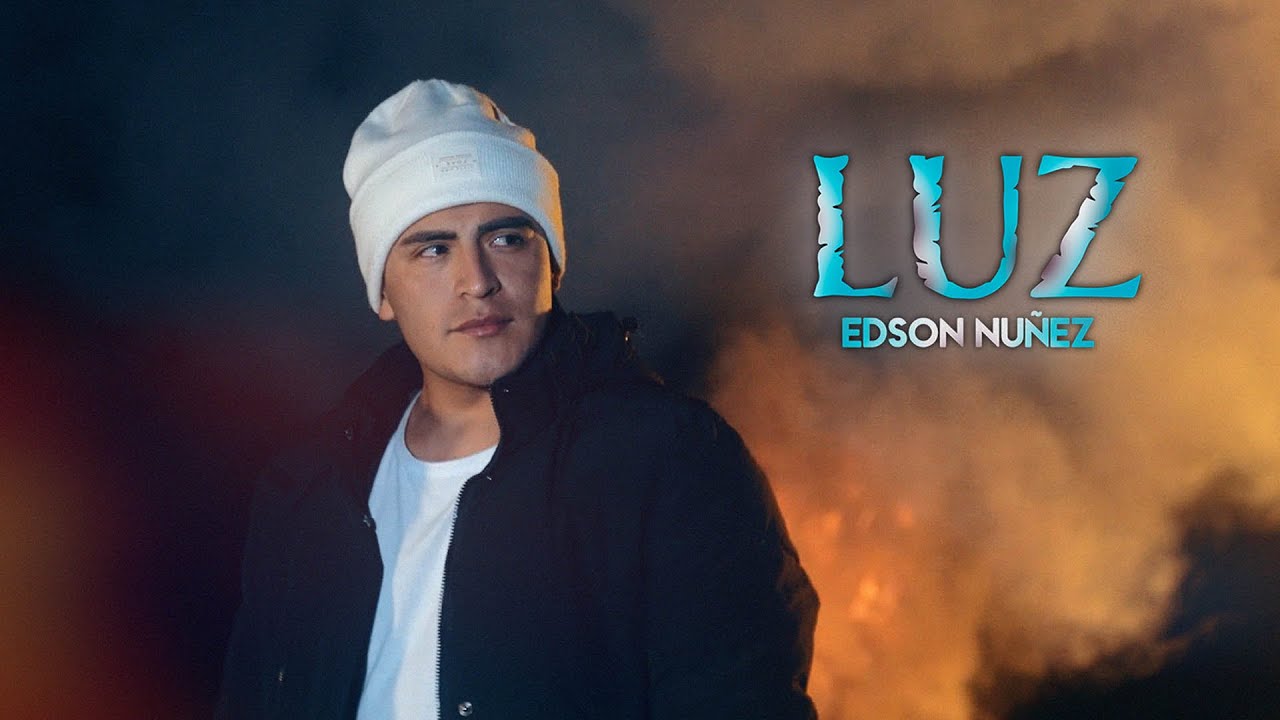 Edson Nuñez - LUZ (Official Video) - YouTube
