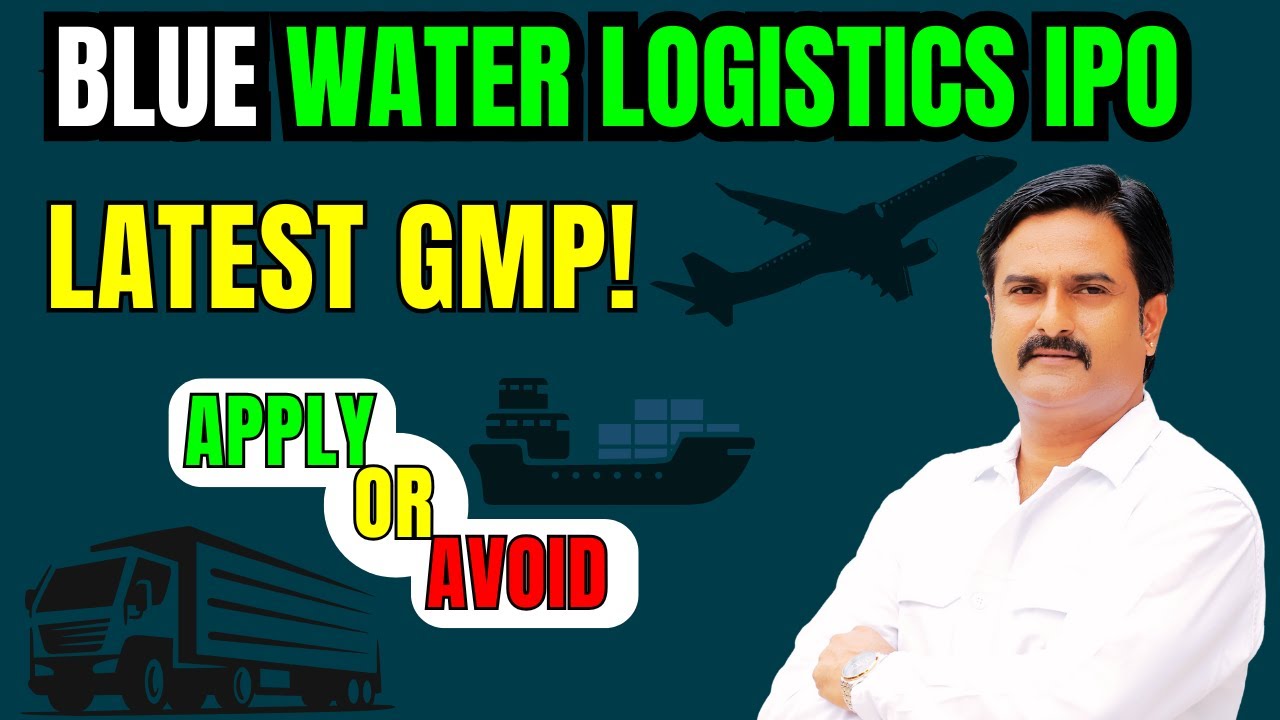 Blue Water Logistics IPO Analysis | Apply or Avoid? I Blue water ...