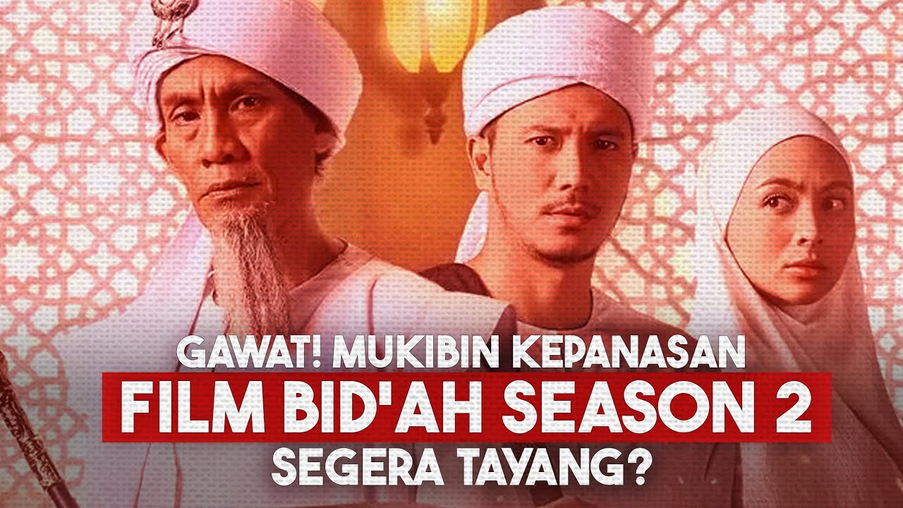 FILM BID'AH SEASON 2 SEGERA RILIS, Setuju Gak Kalian? - YouTube