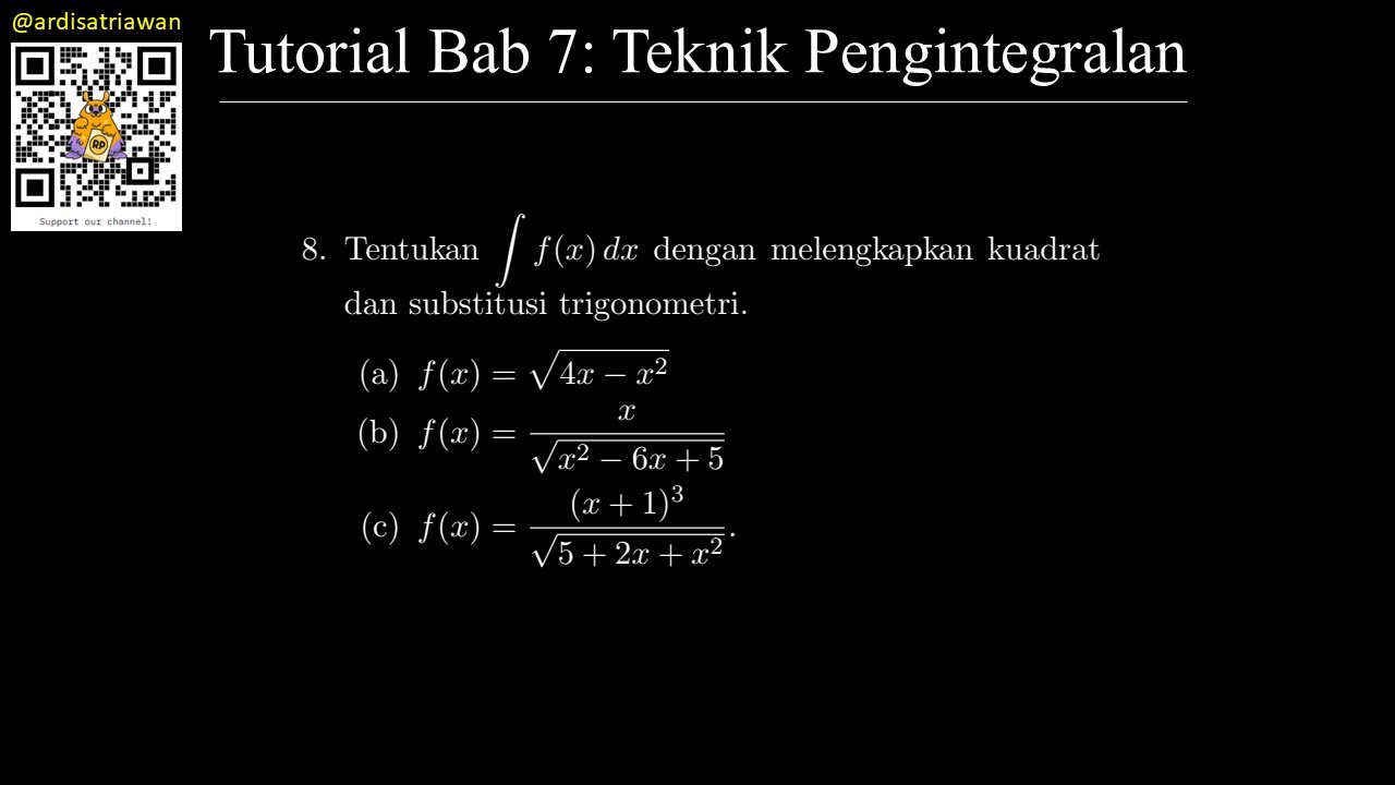 Tutorial Bab 7 - Teknik Pengintegralan: (8) Substitusi Trigonometri ...