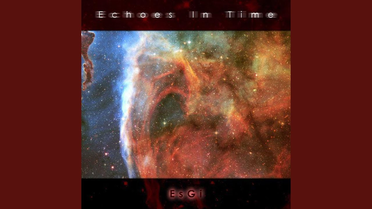 Echoes In Time - YouTube
