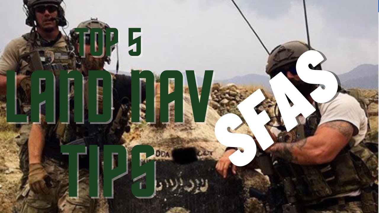 Top 5 Military Land Navigation Training Tips for SFAS | Former Green ...