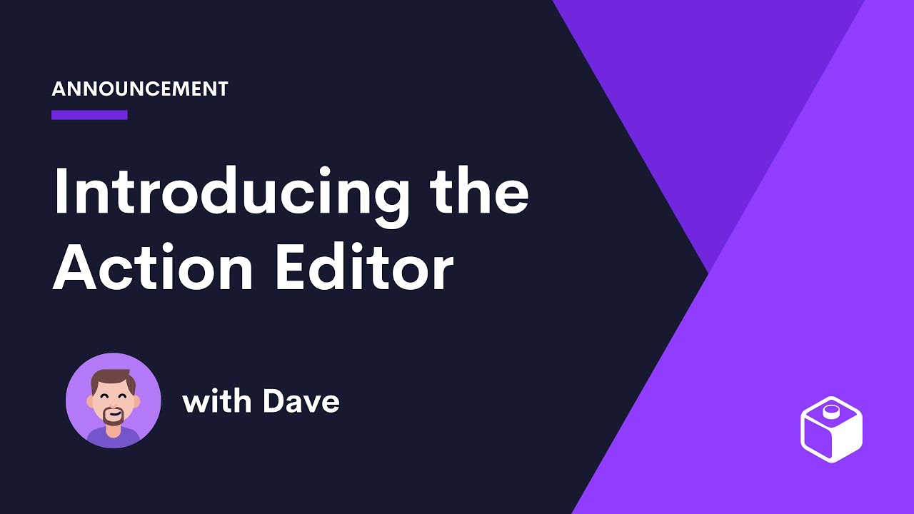 Goodbye Action Stack, Hello Action Editor! - YouTube