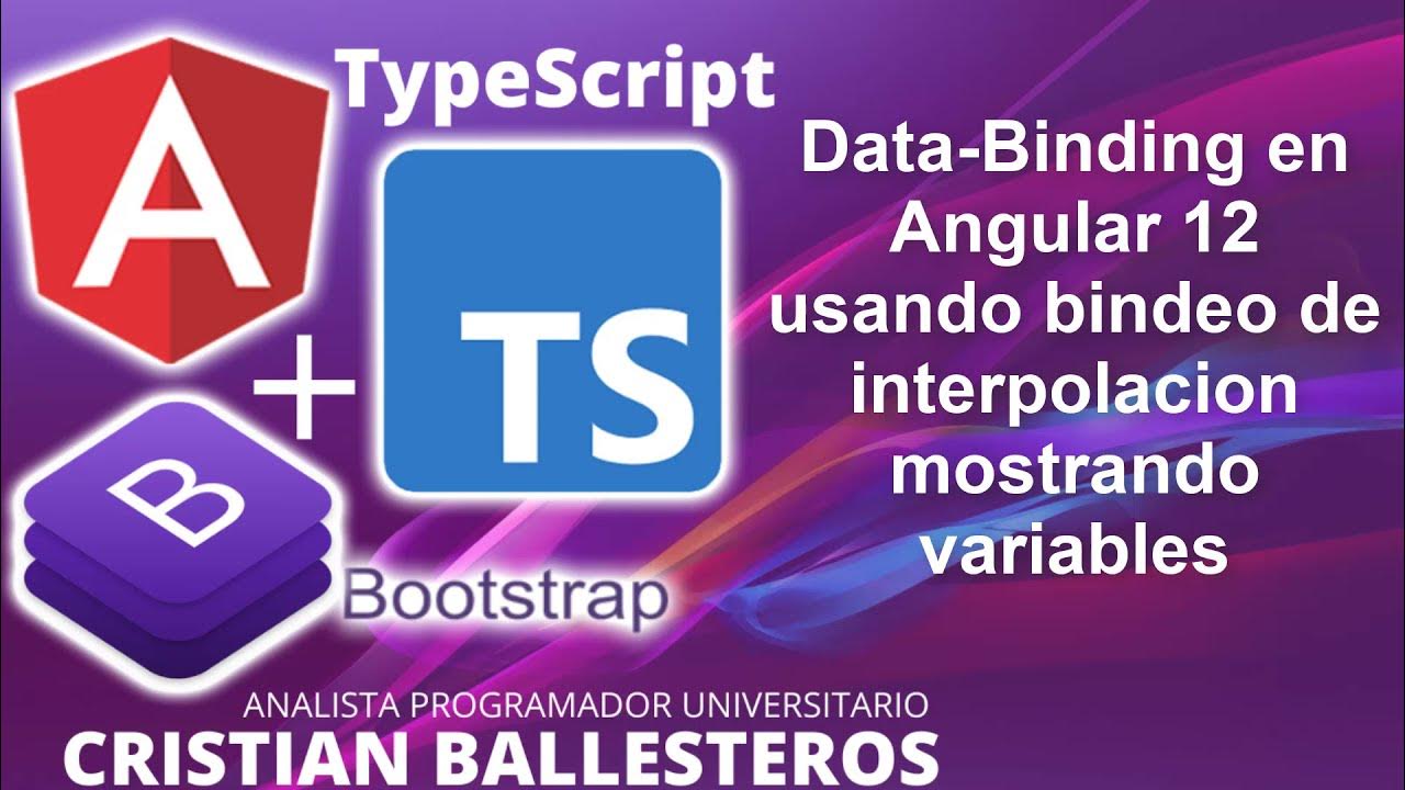 Data Binding en Angular 12 usando bindeo de interpolación mostrando variables - YouTube