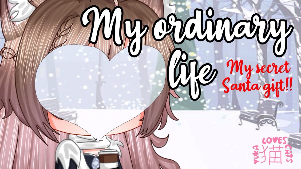 My ordinary life meme | Nostalgia Gacha Community (MY SECRET SANTA ...