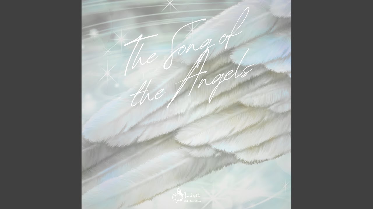 The Song of the Angels - YouTube