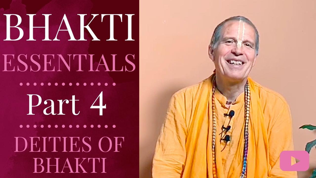 Bhakti Essentials - Part 4 - Deities of Bhakti - YouTube